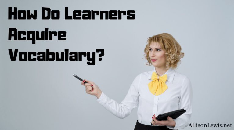 How Do Learners Acquire Vocabulary?: Receiving Input vs. Producing ...